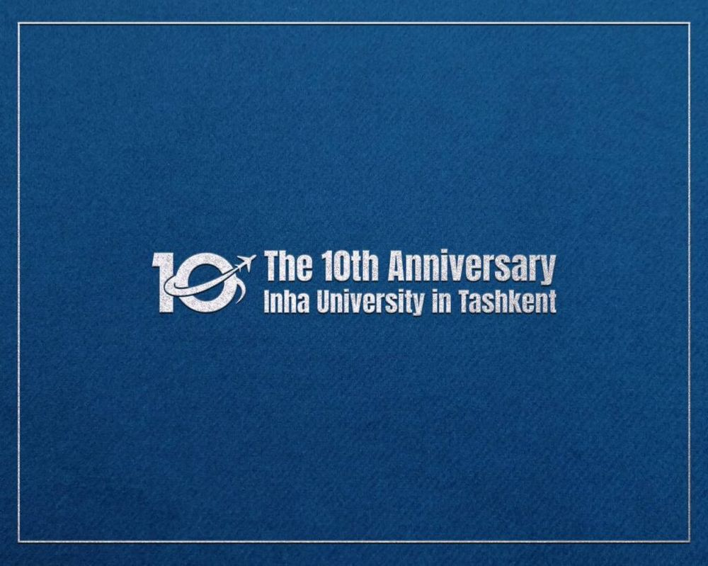 Inha University in Tashkent Celebrates Its 10th Anniversary – New ...